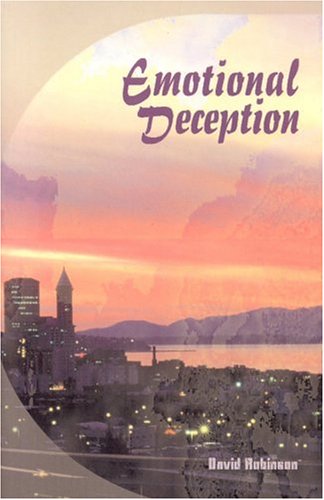Emotional Deception: Every person's Weakness: Robinson, David ...