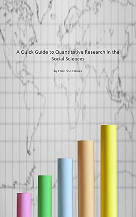 Amazon.com: A Quick Guide to Quantitative Research in the Social ...