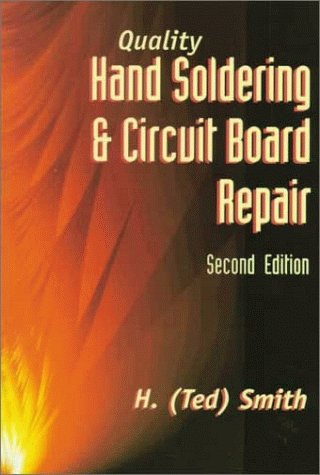Quality Hand Soldering and Circuit Board Repair: H. (Ted) Smith ...