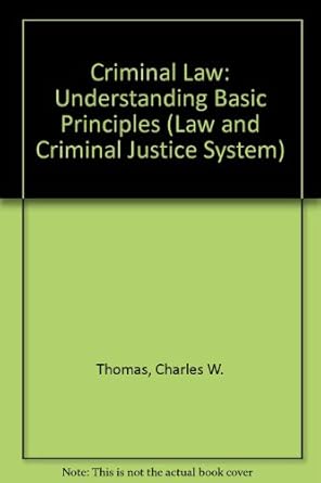 Amazon | Criminal Law: Understanding Basic Principles (Law and Criminal ...