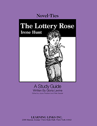 Lottery Rose: Novel-Ties Study Guide: Irene Hunt: 9780881223958: Amazon ...