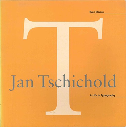 Jan Tschichold: A Life in Typography (Design Briefs - Introductions to ...