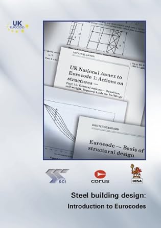 Steel Building Design: Introduction to the Eurocodes: Amazon.co.uk: M E ...