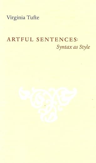 Artful Sentences: Syntax as Style: Virginia Tufte: 9780961392185 ...