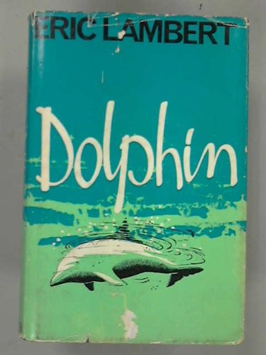 Dolphin.: Eric Lambert: Amazon.com: Books
