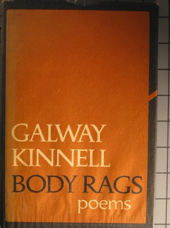 Body rags;: [poems]: Kinnell, Galway: Amazon.com: Books