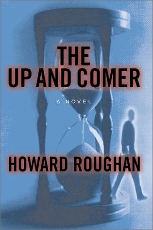 The Up and Comer: Howard Roughan: Amazon.com: Books