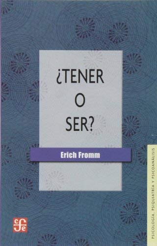 Del tener al ser : Erich Fromm: Amazon.es: Libros