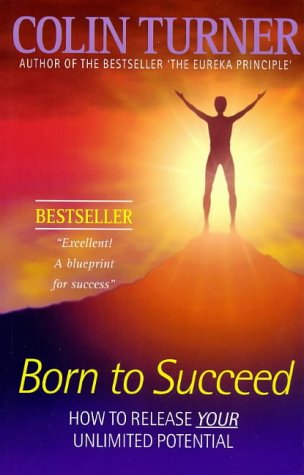 Born to Succeed: How to Achieve the Habit of Success: Amazon.co.uk ...