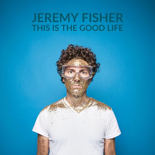 Amazon Music UnlimitedでJeremy FisherのThis Is the Good Lifeを