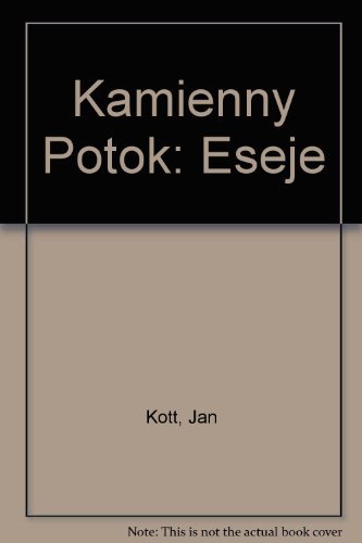 Kamienny Potok: Eseje: Jan Kott: 9780906601280: Amazon.com: Books
