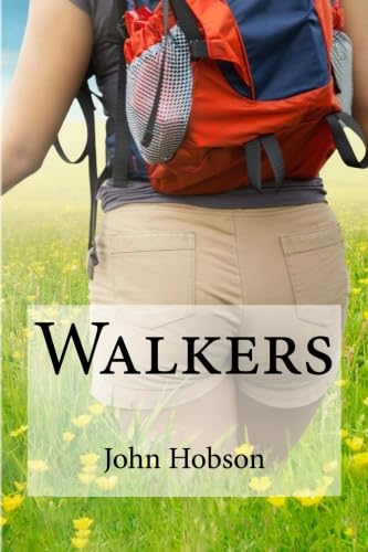 Walkers: Amazon.co.uk: Hobson, John: 9781530000630: Books