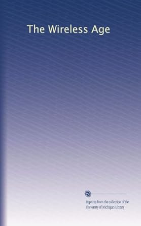 Amazon.com: The Wireless Age: Unknown, .: Books