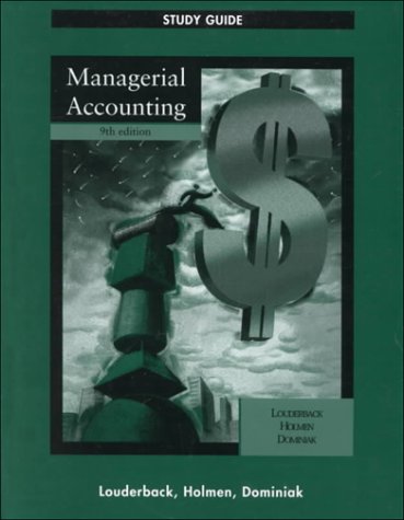 Study Guide Managerial Accounting: Louderback, Joseph G., Holmen, Jay ...