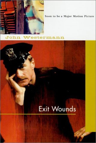Exit Wounds: John Westermann: 9781569472231: Amazon.com: Books
