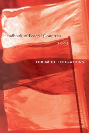 Handbook of Federal Countries, 2005: Griffiths, Ann: 9780773528888 ...