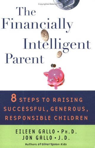 The Financially Intelligent Parent : 8 Steps To Raising Successful ...