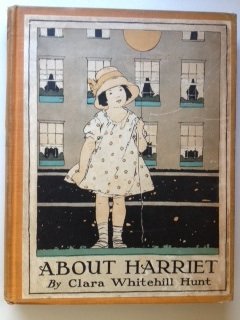 About Harriet: Hunt, Clara Whitehill: Amazon.com: Books