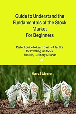 Buy Guide to Understand the Fundamentals of the Stock Market For ...