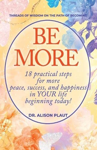 Be More: Alison Plaut: 9781637773543: Amazon.com: Books