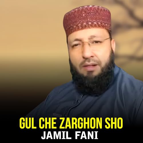 Play Gul Che Zarghon Sho by Jamil Fani on Amazon Music Unlimited