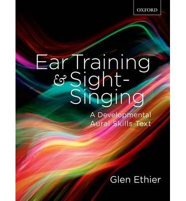 Ear Training and Sight Singing: A Developmental Aural Skills Text ...