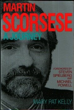 Martin Scorsese: A Journey: Kelly, Mary Pat: 9781560250449: Amazon.com ...