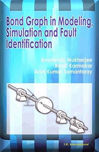 Bond Graph in Modeling, Simulation and Fault Identificatio eBook ...