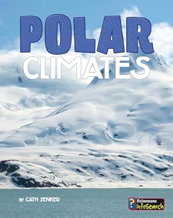 Polar Climates (Focus on Climate Zones) eBook : Senker, Cath: Amazon.in ...