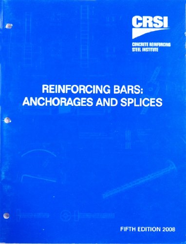 Reinforcing Bars: Anchorages and Splices, 5th Edition: CRSI: Amazon.com ...