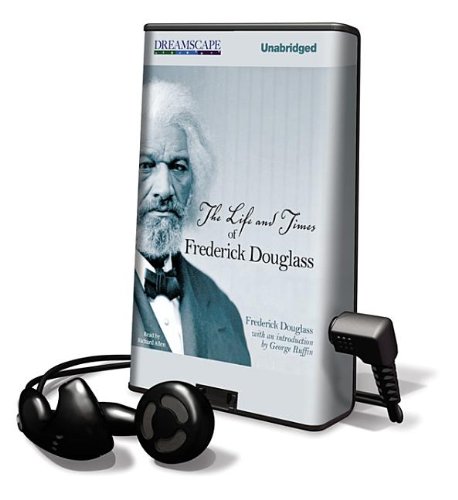 The Life and Time of Frederick Douglass: Written by Himself: Douglass ...