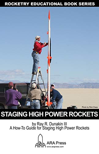 Amazon.com: Staging High Power Rockets (Rocketry Educational Series ...