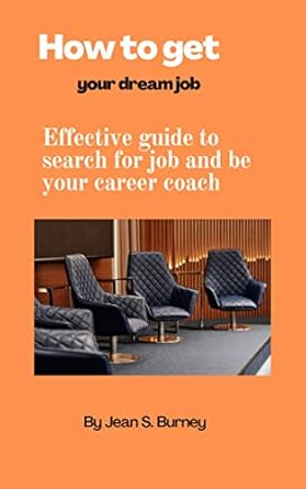 How to get your dream job: Effective guide to search for job and be ...