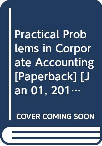 Practical Problems in Corporate Accounting: Juneja C. Mohan, Sachdeva R ...