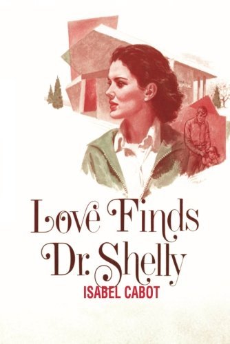 Amazon.com: Love Finds Dr. Shelly eBook : Cabot, Isabel: Kindle Store