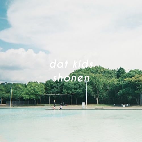 Amazon.co.jp: 少年(single ver.) : dat kids: デジタルミュージック