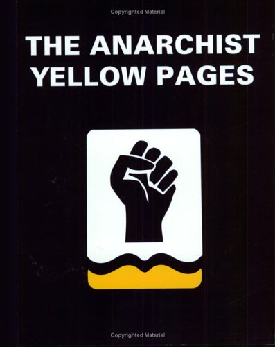 Anarchist Yellow Pages: Nihil PRESS: 9781894946094: Amazon.com: Books