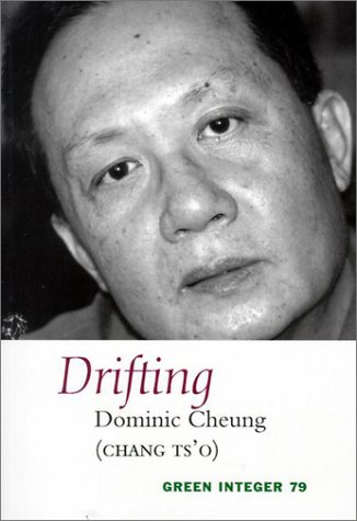 Drifting (Green Integer): Cheung (Chang Ts'o), Dominic: Amazon.com: Books