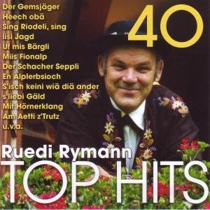40 Ruedi Rymann Top Hits****** - Rymann Ruedi, Rymann,Ruedi: Amazon.de ...