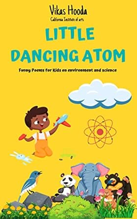 Little Dancing Atom : Poems for kids on environment and science eBook ...
