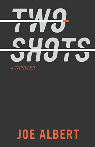 Two Shots (Tony Leach): Albert, Joe: 9781519087690: Amazon.com: Books
