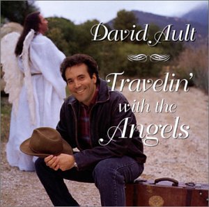 Ault, David - Travelin' With The Angels - Amazon.com Music