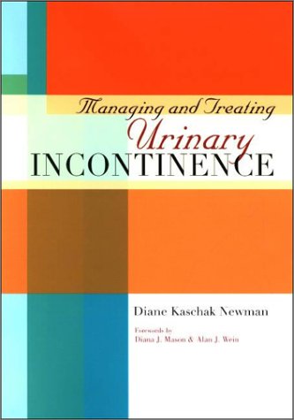 Managing and Treating Urinary Incontinence: 9781878812827: Medicine ...