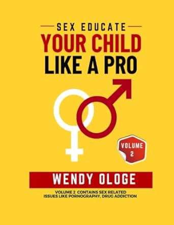 Amazon.com: Sex Educate Your Child Like a Pro Vol. 2: 9798366010849 ...