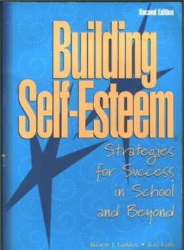 Building Self-Esteem: Strategies for Success in School and Beyond (2nd ...