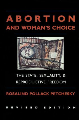 Buy Abortion and Woman's Choice: The State, Sexuality and Reproductive ...