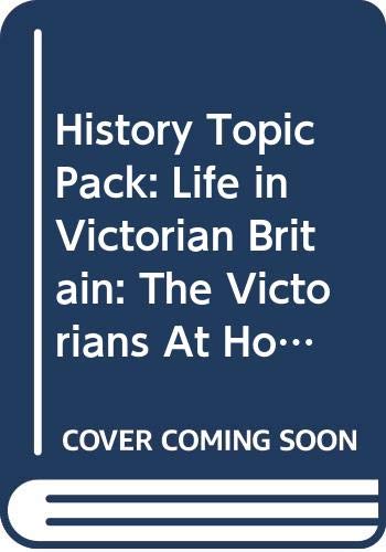 The Victorians at Home (Life in Victorian Britain): Rees, Rosemary ...