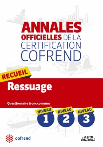Recueil ressuage niveaux 1-2-3: Les annales officielles de la ...