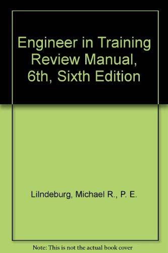 Engineer in Training Review Manual, 6th, Sixth Edition: Michael R ...