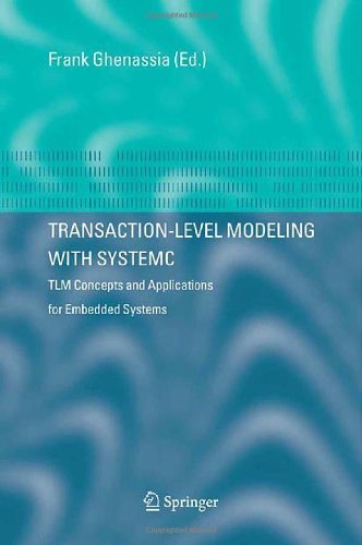 Transaction Level Modeling With Systemc Tlm Concepts And Applications